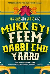 Mukk Gyi Feem Dabbi Cho Yaaro | Movie Synopsis and info